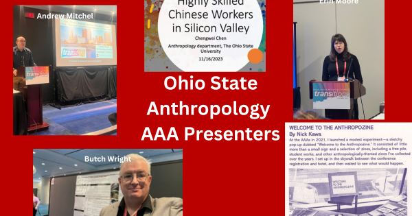 American Anthropological Presentations Ohio State Anthropology | Department of Anthropology